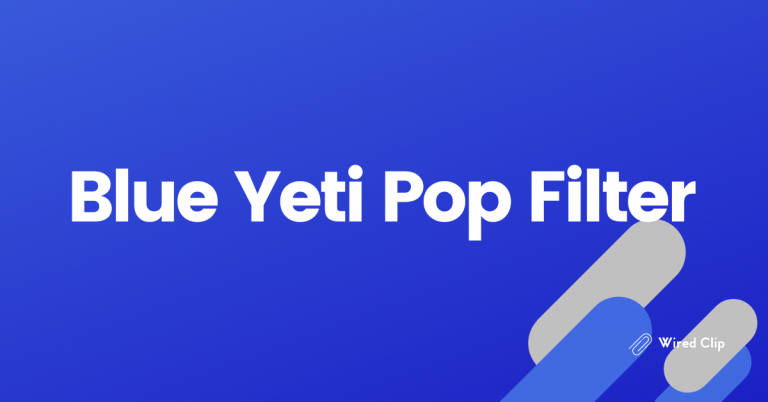 Blue Yeti Pop Filter: Helpful Tips On How To Choose, Important Features
