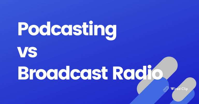 Podcasting vs Broadcasting: What’s the Difference?