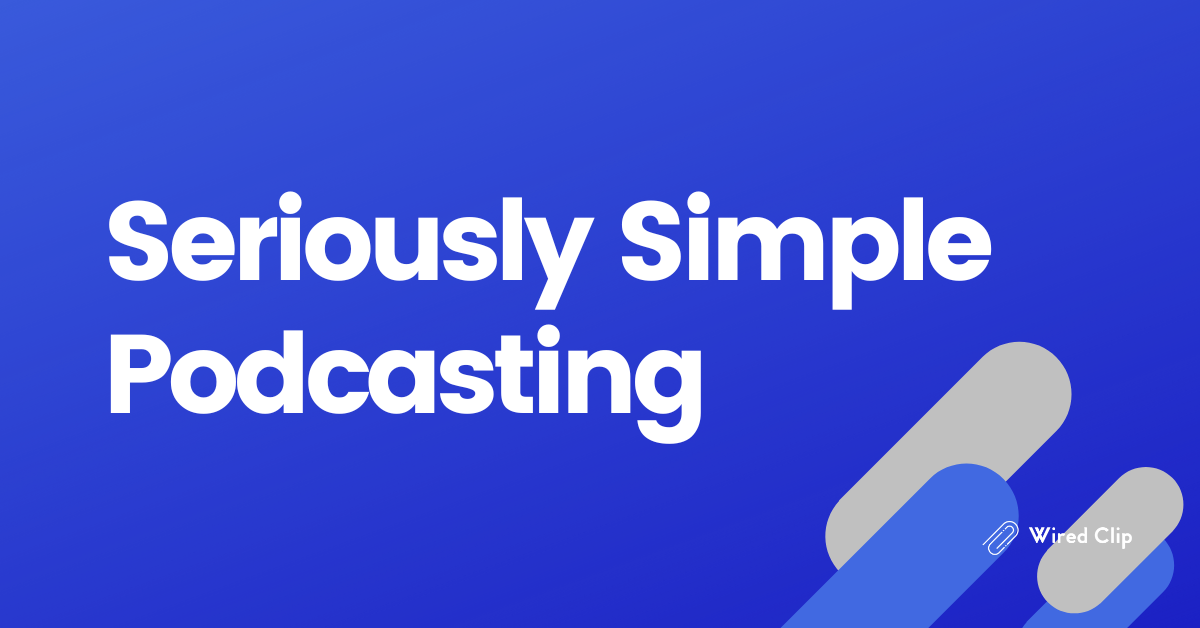 Seriously Simple Podcasting Plugin Review by Castos