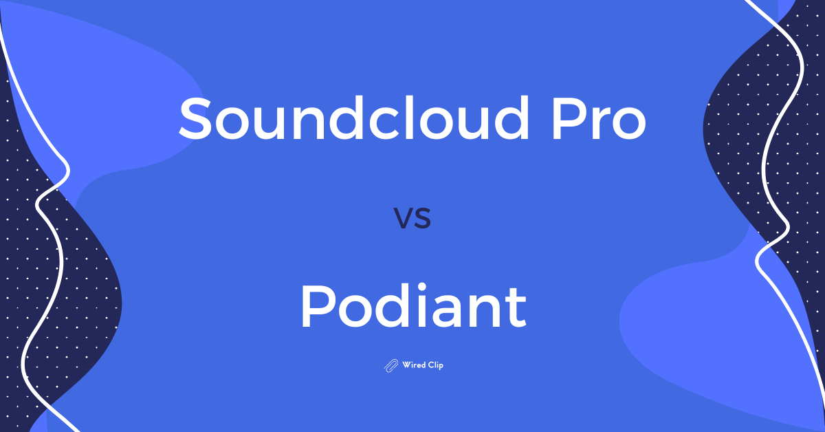 Soundcloud Pro Unlimited Vs Podiant