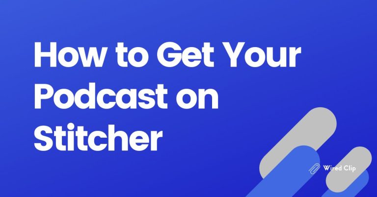 Surprisingly Easy Way to How to Get Your Podcast on Stitcher