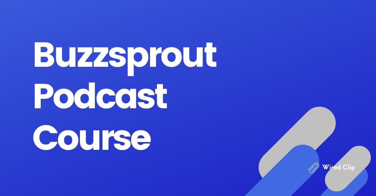 Buzzsprout Podcast Class And Course Training Review