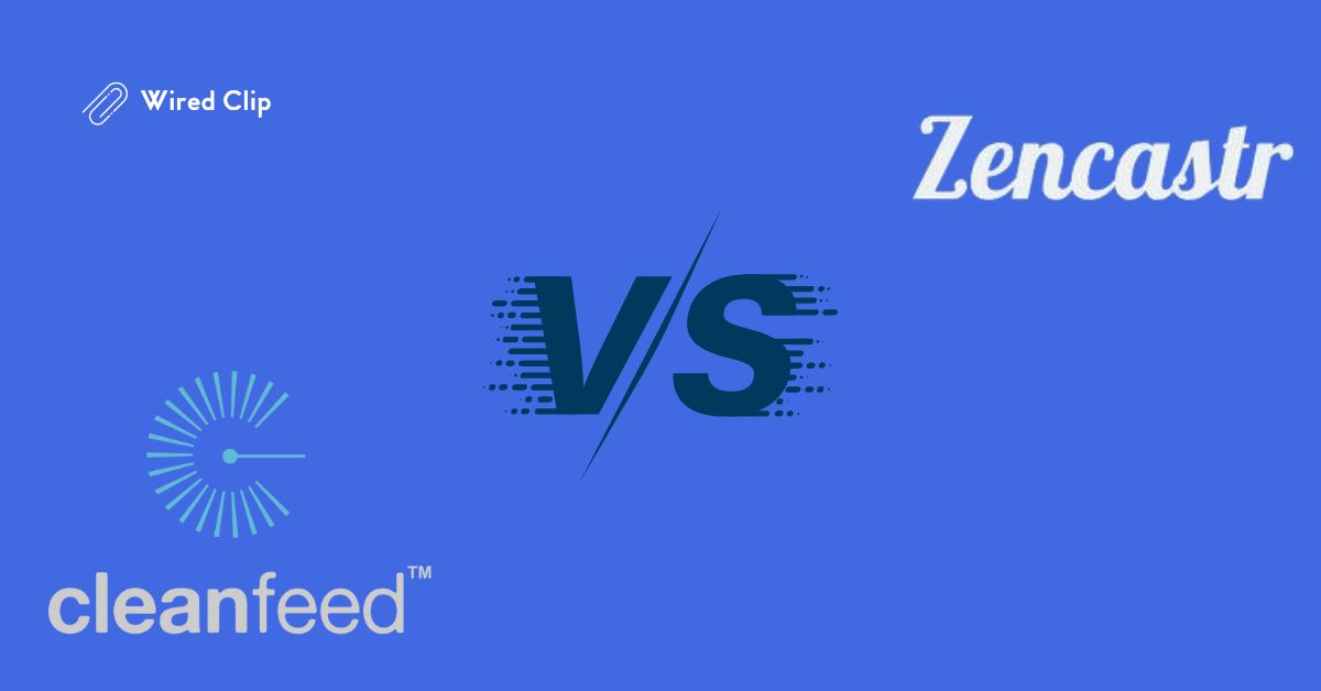Cleanfeed Vs Zencastr: How To Choose The Best Platform For Your Needs