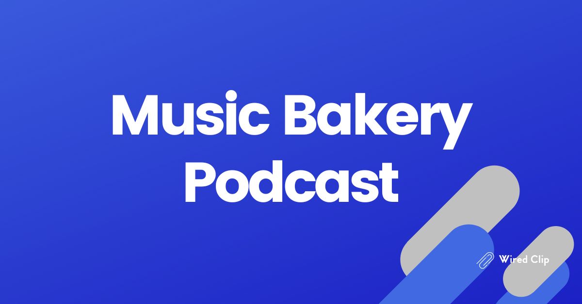 Music Bakery Podcast
