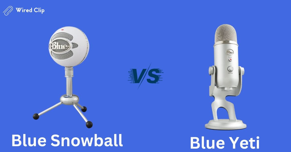 Blue Snowball VS Blue Yeti: Podcaster Recommendation