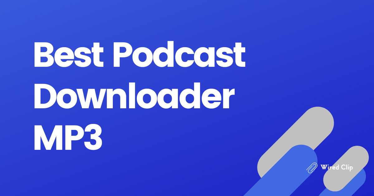 Best Podcast Downloader MP3 Apps in 2024