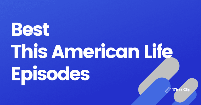 Best This American Life Episodes: Ranked