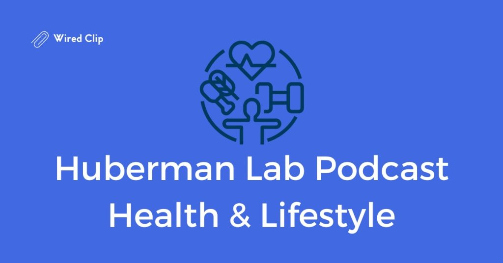 Best Huberman Lab Podcast Episodes: Ranked By Fans