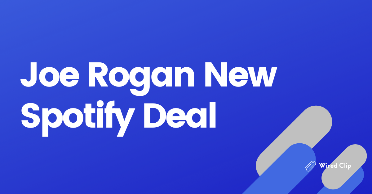 Joe Rogan New Spotify Deal 2024: Worth Up to $250 Million
